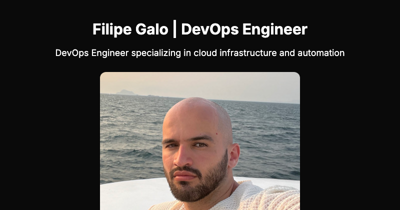 Filipe Galo | DevOps Engineer & Solutions Architect